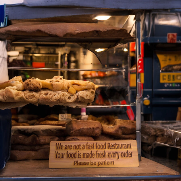 We are not a Fast Food Restaurant Your Food is Made Fresh Every Order ...